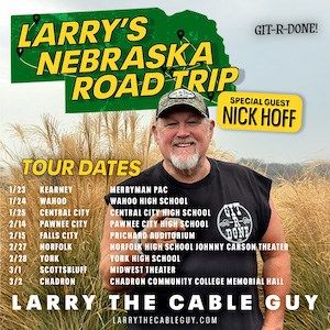 Larry the Cable Guy hits the road for Nebraska Tour supporting local ...